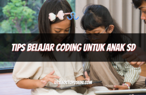 7 Tips Belajar Coding untuk Anak SD: Seru dan Mudah Dipahami! - Little ...